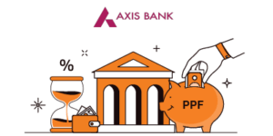 Axis Bank PPF Account - Eligibility & How to Open Account?