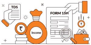 Form 15H - Components and How to Fill the Form 15H?